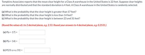 Solved Tompkins Associates Reports That The Mean Clear