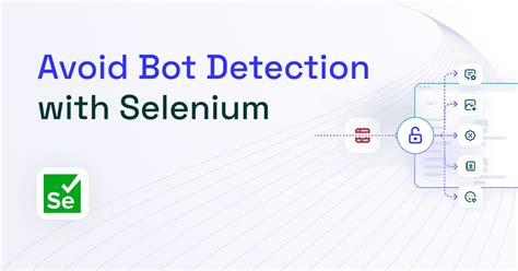 How To Avoid Bot Detection With Selenium Zenrows