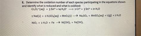 Solved E Determine The Oxidation Number Of Each Species Chegg Com