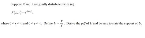Solved Suppose X And Y Are Jointly Distributed With Pdf