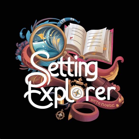 setting explorer free story setting enhancement