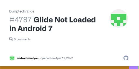 glide not loaded in android 7 · issue 4787 · bumptech glide · github