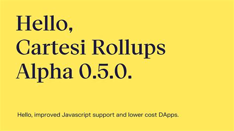 Welcoming Improved Javascript Support And Lower Cost Dapps By Thecartesi Io Medium