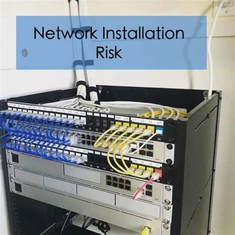 Network Installation Risks An Overview