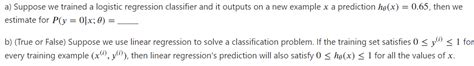 Solved A Suppose We Trained A Logistic Regression Chegg