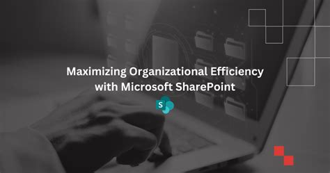 maximizing organizational efficiency with microsoft sharepoint segue