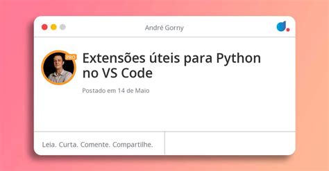 Extensões úteis Para Python No Vs Code André Gorny Python Dio