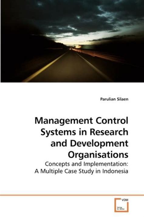 Management Control Systems In Research And Development Organisations