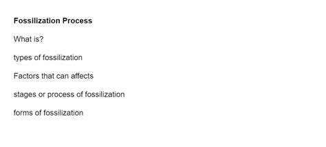 Solved Fossilization Process What Is Types Of Fossilization Factors That Course Hero