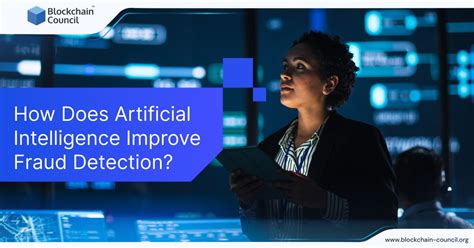 How Does Artificial Intelligence Improve Fraud Detection By