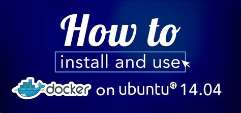 How To Install And Use Docker On Ubuntu VEXXHOST