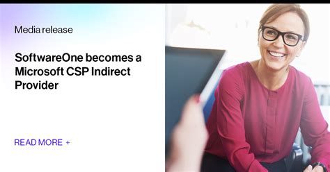 Softwareone Becomes A Microsoft Csp Indirect Provider