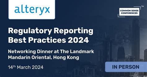 Alteryx Regulatory Reporting Best Practices 2024