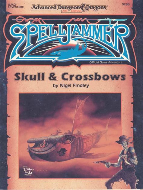Tsr09286 Sja2 Spelljammer Skull And Crossbows Levels 6 10 Pdf