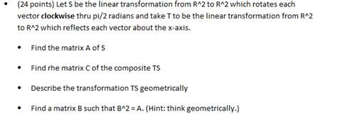 Solved 24 Points Let S Be The Linear Transformation From Chegg Com