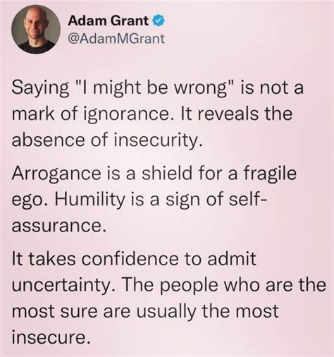 Arrogance Is A Sure Sign Of Deep Insecurity Its A Mask To Appear