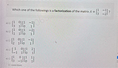 Solved Which One Of The Followings Is A Factorization Of The