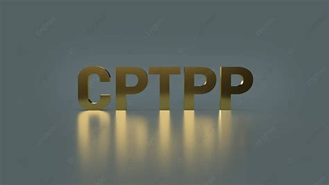Perjanjian Kemitraan Trans Pasifik Cptpp Komprehensif Dan Progresif Cptpp Perjanjian