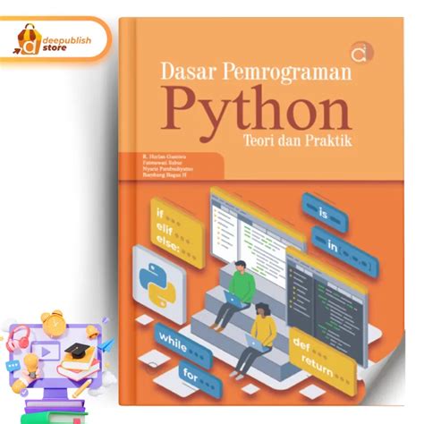Deepublish Buku Dasar Pemrograman Python Teori Dan Praktik Buku Teknik Lazada Indonesia