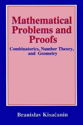 Mathematical Problems And Proofs Branislav Kisacanin