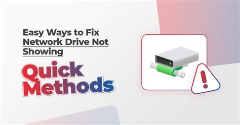 Easy Ways To Fix Network Drive Not Showing Quick Methods