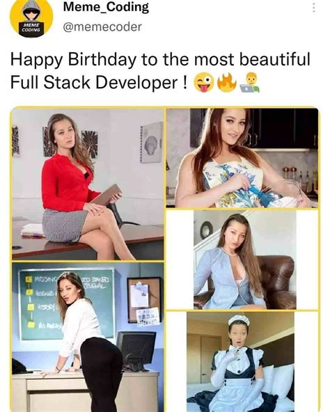 Happy Birthday To The Most Beautiful Full Stack Developer Aprogrammerlife Com