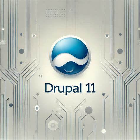 Drupal 11 Development Launch Updates And Release Timeline Revealed