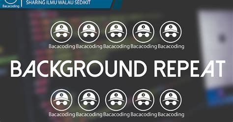 Cara Membuat Background Repeat Dengan Css Baca Coding
