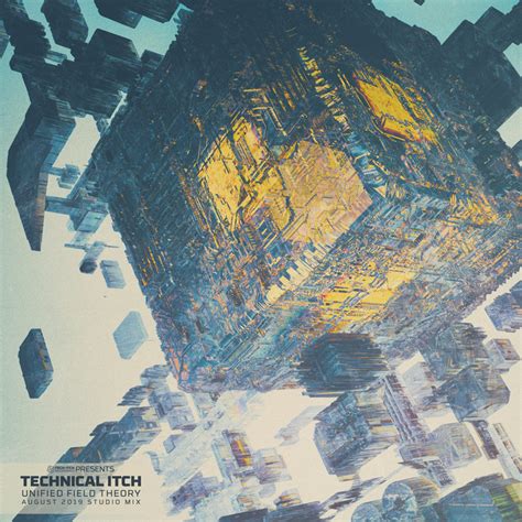 UNIFIED FIELD THEORY Technical Itch