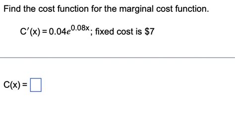 solved find the cost function for the marginal cost