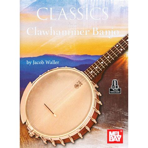 Classics For Clawhammer Banjo Elderly Instruments