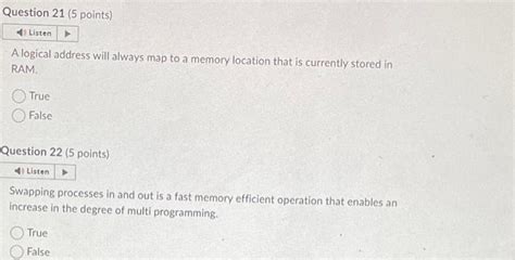 Solved A Logical Address Will Always Map To A Memory