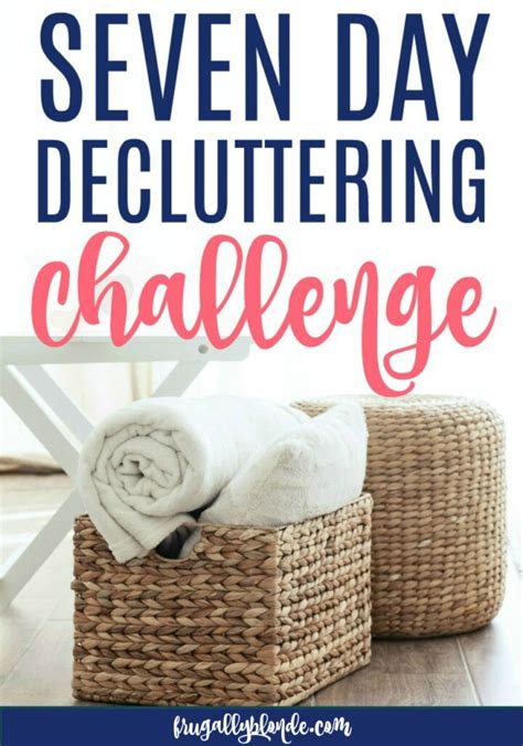 Day Decluttering Challenge Frugally Blonde
