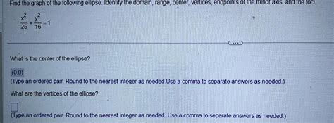[answered] find the graph of the following ellipse identify the domain