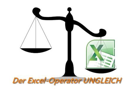 Bedingungen In Excel Mit Ungleich Einführung