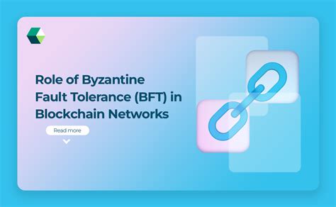 The Importance Of Bft In Blockchain Networks