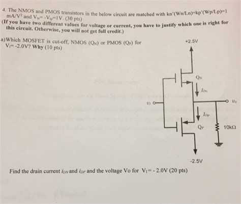 Solved 4 The Nmos And Pmos Transistors In The Below Circuit