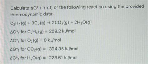 Solved Calculate AGº in kJ of the following reaction using Chegg