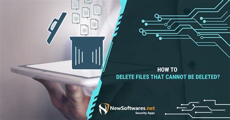 How To Delete Files That Cannot Be Deleted Newsoftwares Net Blog