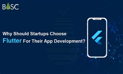 Why Startups Should Consider Flutter App Developers Bosc