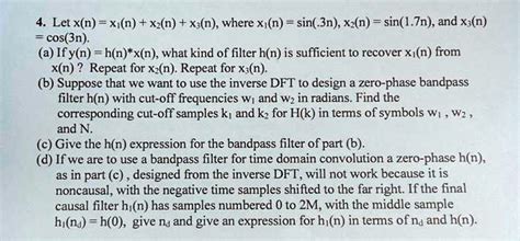 Let Xn Xn Xn Xn Where Xn Sin N Xn Sin N And Xn Cos N A If Yn Hn Xn What Kind Of Filter Hn Is