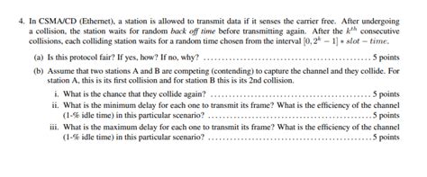 Solved 4 In Csma Cd Ethernet A Station Is Allowed To