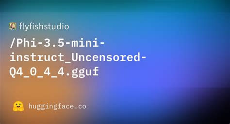 Flyfishstudio Phi Mini Instruct Uncensored Q Gguf At Main