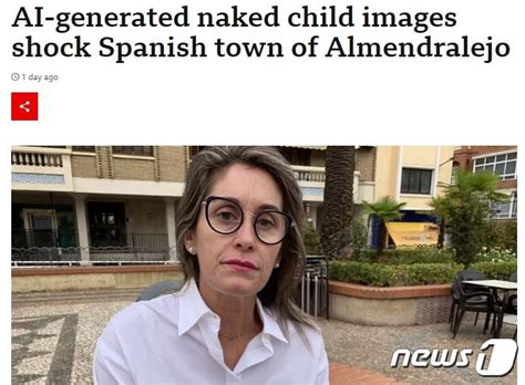 소녀 17명 옷 벗긴 Ai 누드사진 대거 유출…조용하던 스페인 마을 발칵 뉴스1