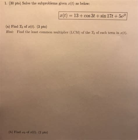 solved 1 30 pts solve the subproblems given x t as