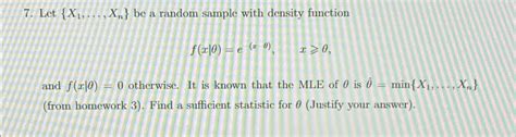 solved let {x1 dots xn} ﻿be a random sample with density