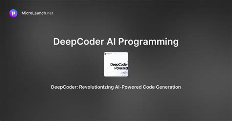 Deepcoder Ai Programming Is Now On Microlaunch