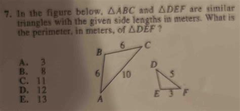 Solved 7 In The Figure Below Abc And Def Are Similar Triangles With