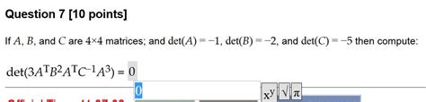 solved if a b and c are 4 x 4 matrices and det a 1