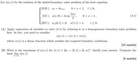 solved let u x t be the solution of the initial boundary